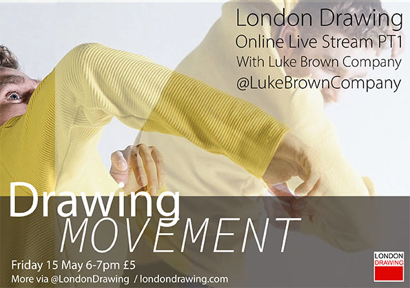 WHATS ON THIS WEEK! - JOIN LONDON DRAWING ONLINE 11-16 MAY 2020